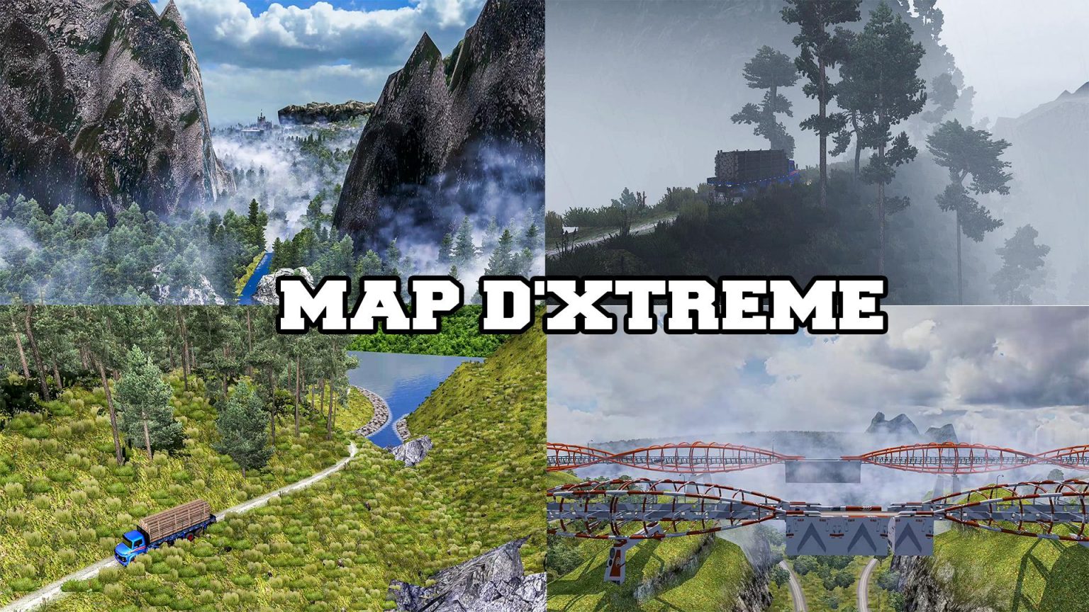 MAP D'XTREME (EXTREME FOREST) ETS2 1.40 - ETS 2 mods, Ets2 map, Euro ...