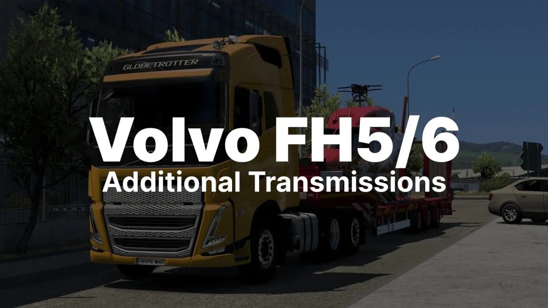 Additional FH5 & FH6 Transmissions v1.0 - ETS 2 mods, Ets2 map, Euro ...